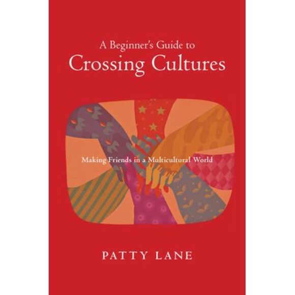 Patty Lane | Other | A Beginners Guide To Crossing Cultures Making ...